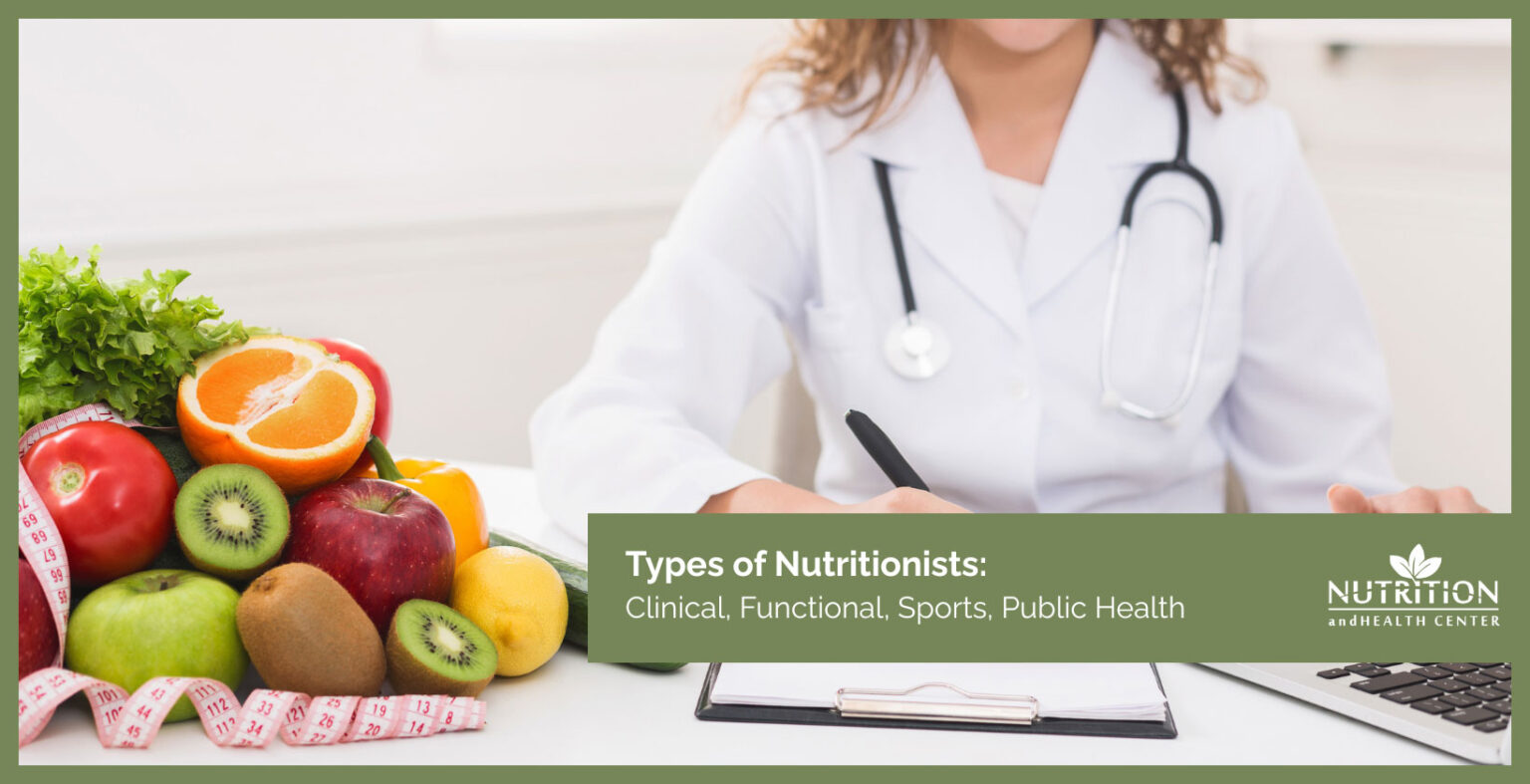 9 Types of Nutritionists: Clinical, Functional, Sports, Public Health ...